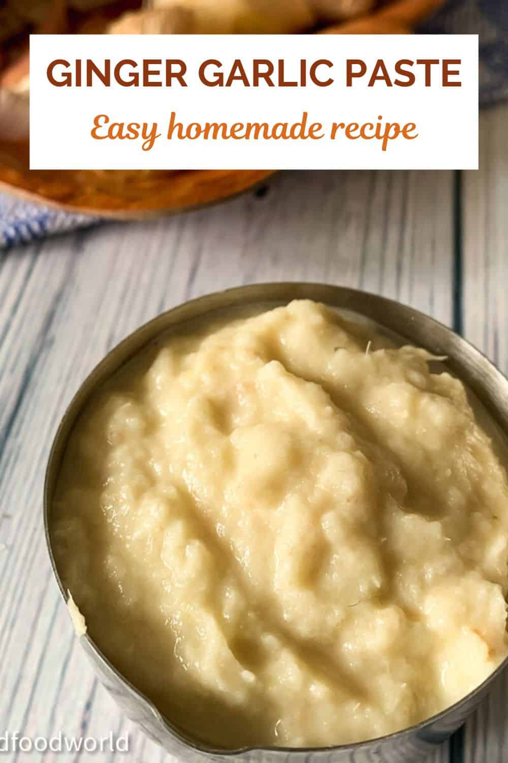 Homemade Garlic Ginger Paste Recipe (Lasts for weeks!)